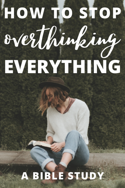 10 bible verses for when you're overthinking | Jenn Schultz